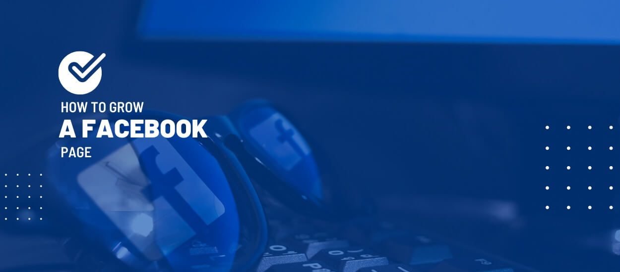 How To Grow A Facebook Page? (10 Actionable Tips) - NitDit